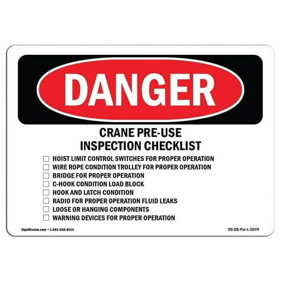 7 x 10 in. OSHA Danger Sign - Crane Pre-Use Inspection Checklist ...