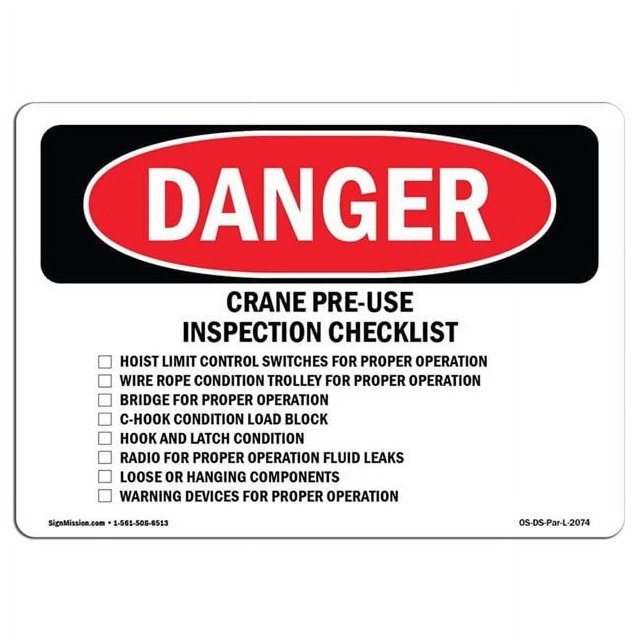 7 x 10 in. OSHA Danger Sign - Crane Pre-Use Inspection Checklist ...
