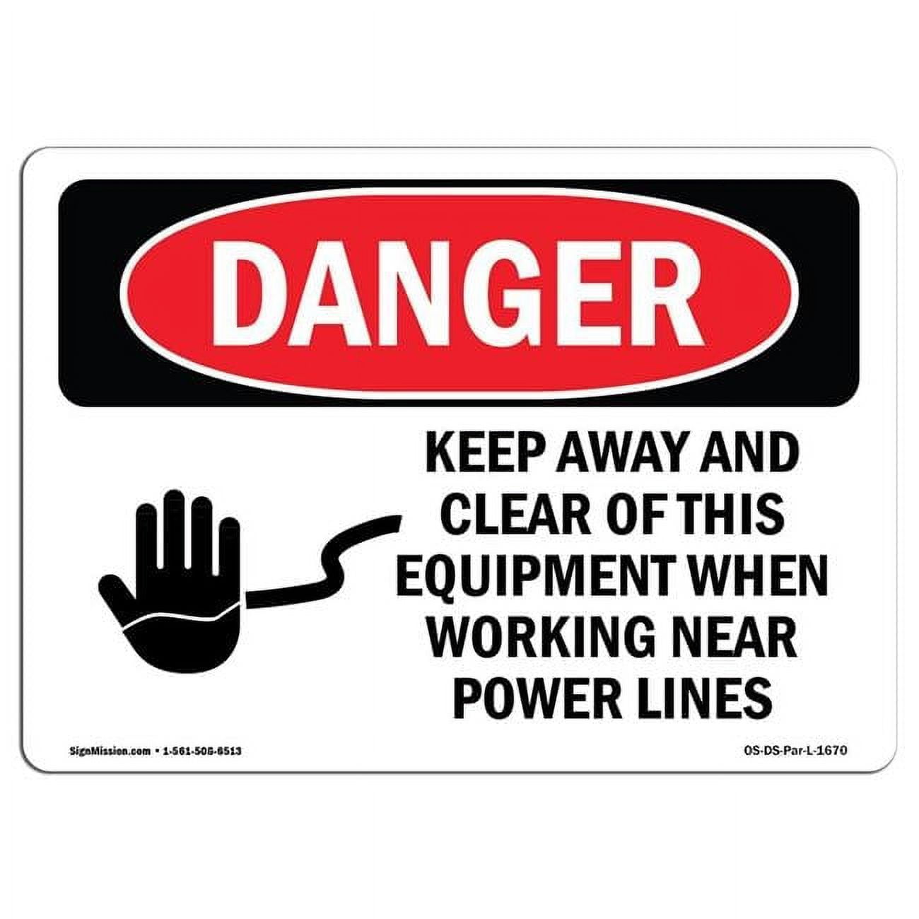 7 x 10 in. OSHA Danger Sign - Keep Away Clear This Equipment Power ...