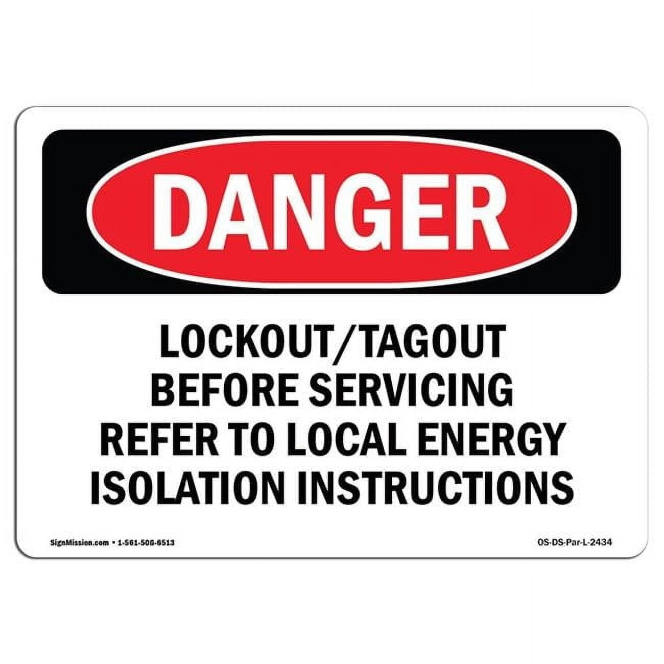 7 x 10 in. OSHA Danger Sign - Lockout Tagout Before Servicing Refer to ...