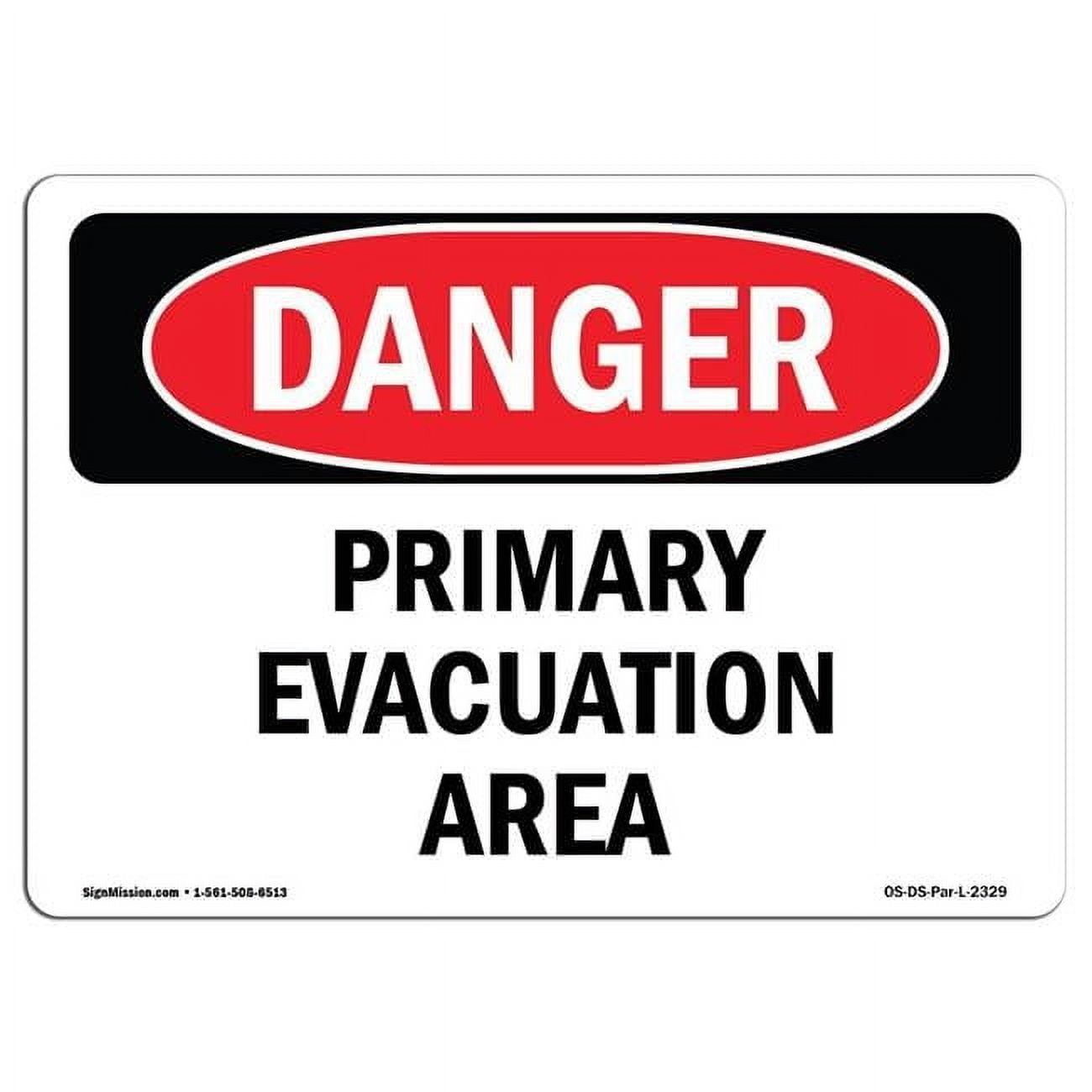 7 x 10 in. OSHA Danger Sign - Primary Evacuation Area - Walmart.com