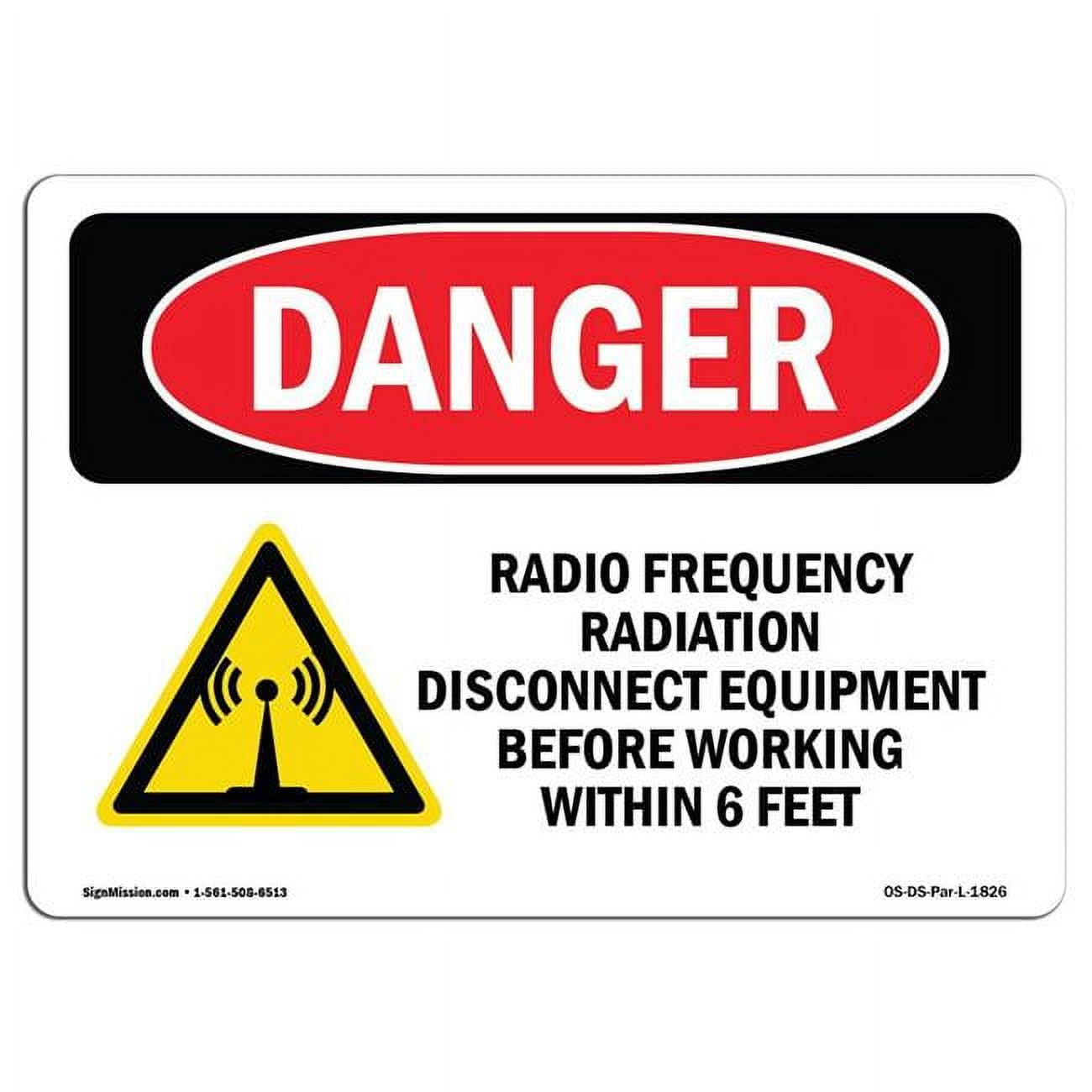 7 x 10 in. OSHA Danger Sign - Radio Frequency Radiation Disconnect ...