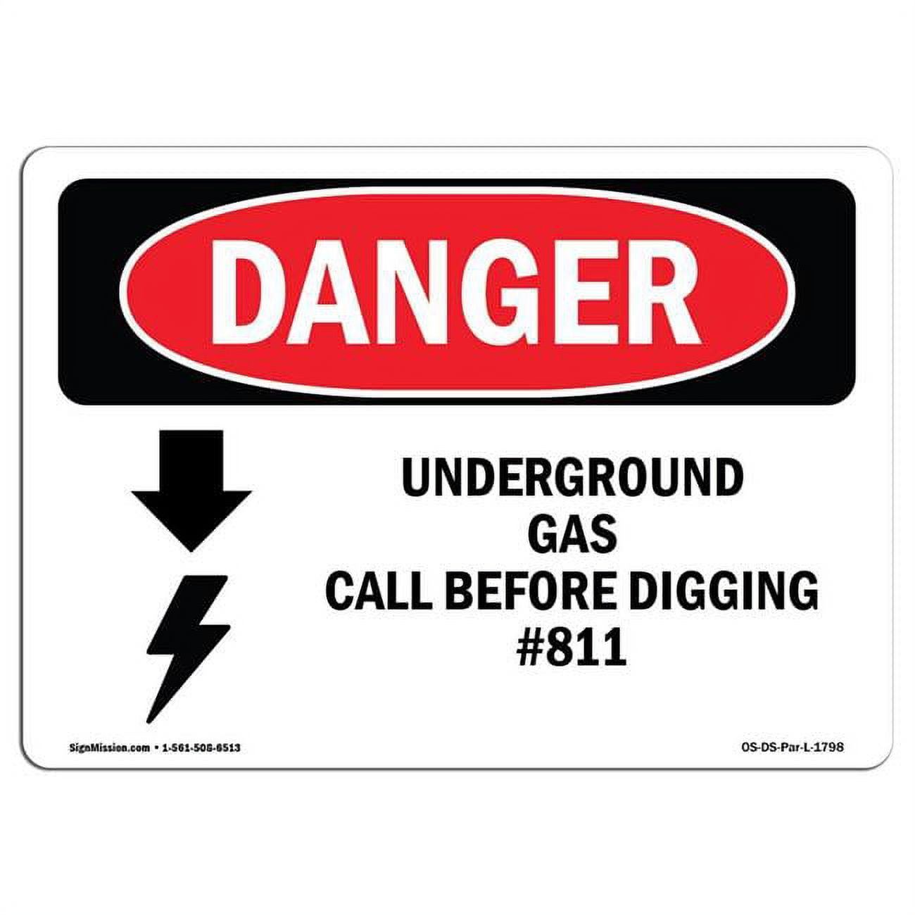 7 x 10 in. OSHA Danger Sign - Underground Gas Call Before Digging No ...