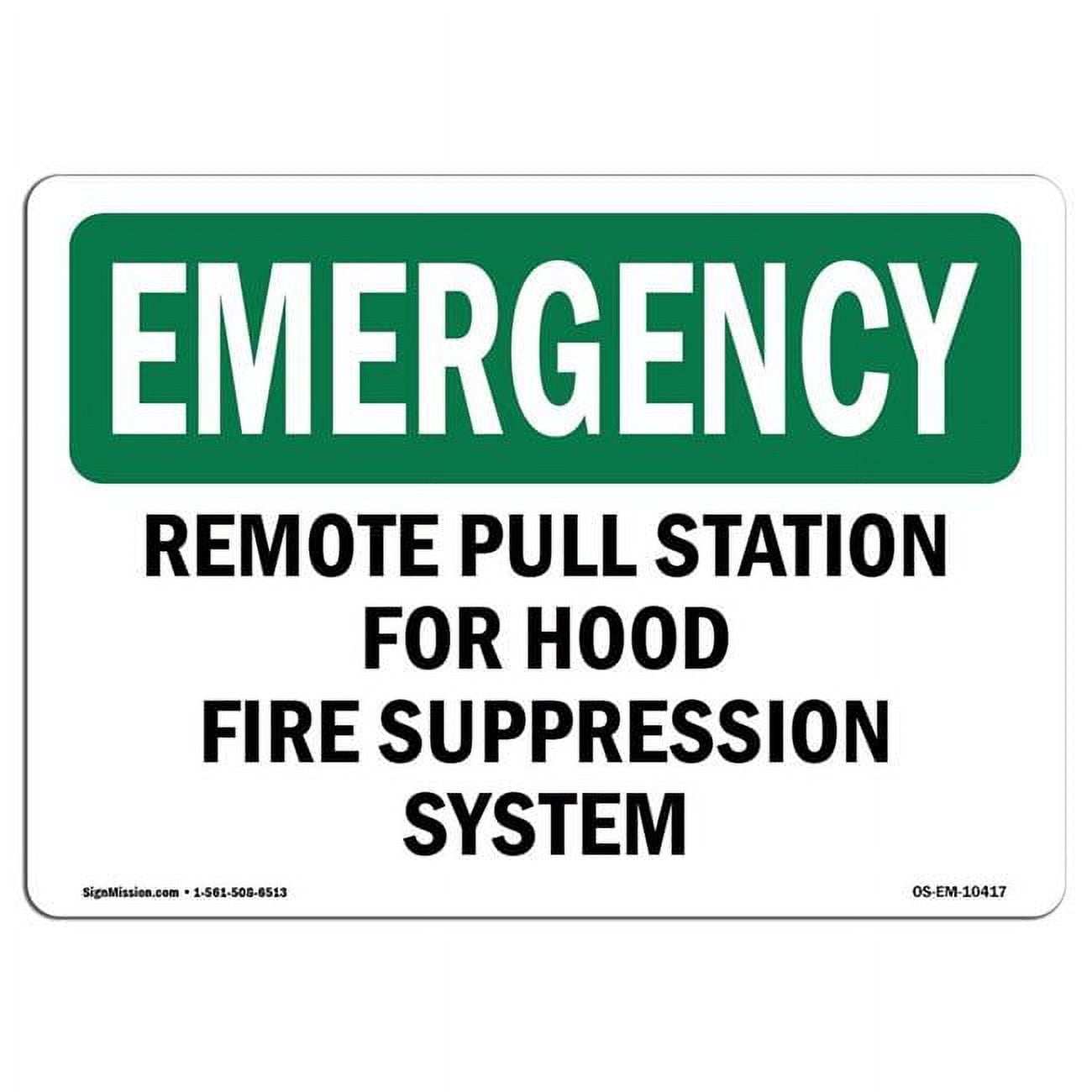 7 x 10 in. OSHA Emergency Sign - Remote Pull Station for Hood Fire ...