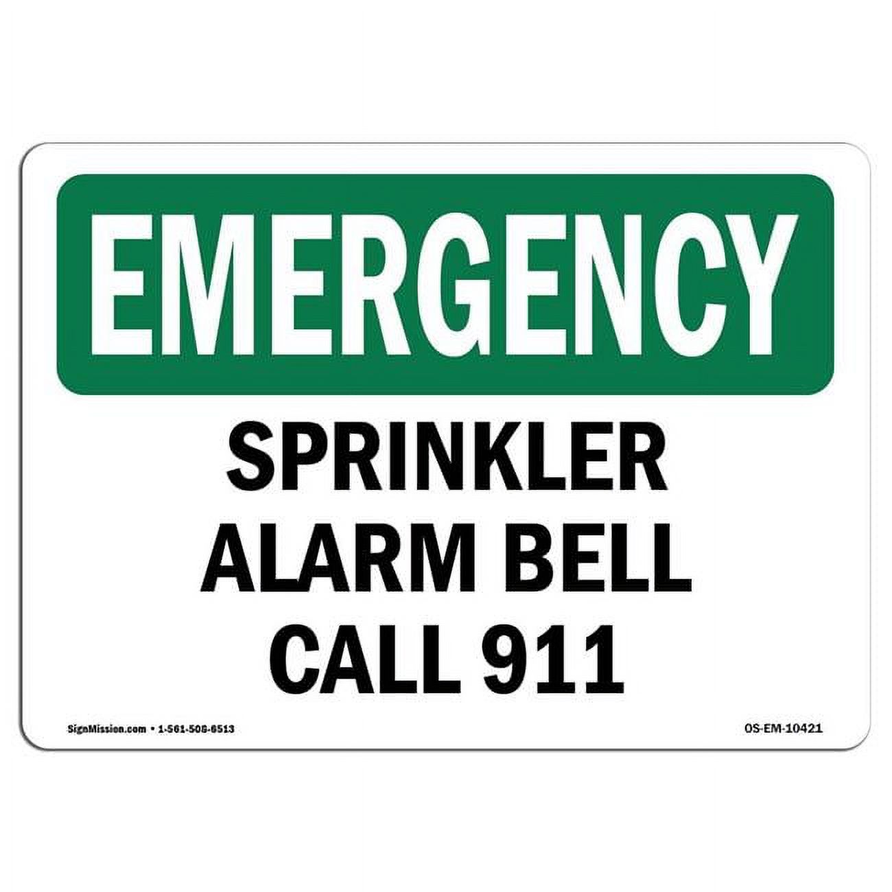 7 x 10 in. OSHA Emergency Sign - Sprinkler Alarm Bell Call 911 ...