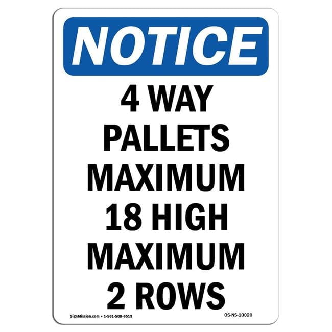 7 x 10 in. OSHA Notice Sign - 4 Way Pallets Maximum 18 High - Walmart.com
