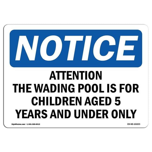 7 x 10 in. OSHA Notice Sign - Attention the Wading Pool is for Children ...