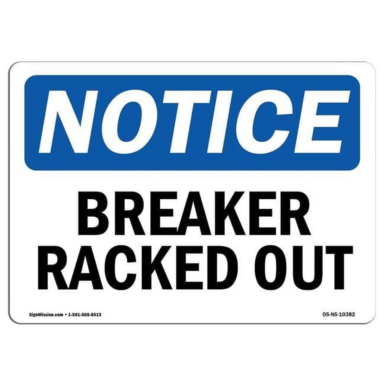 7 x 10 in. OSHA Notice Sign - Breaker Racked Out - Walmart.com
