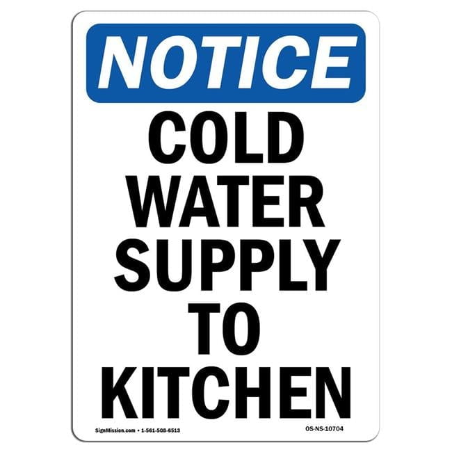 7 x 10 in. OSHA Notice Sign - Cold Water Supply to Kitchen - Walmart.com