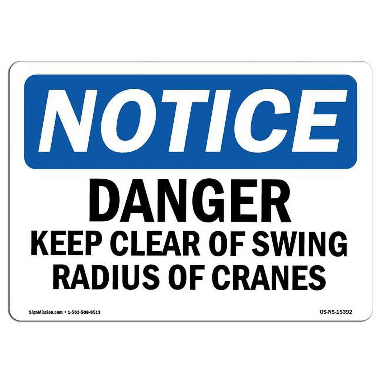 7 x 10 in. OSHA Notice Sign - Danger Keep Clear of Swing Radius of ...