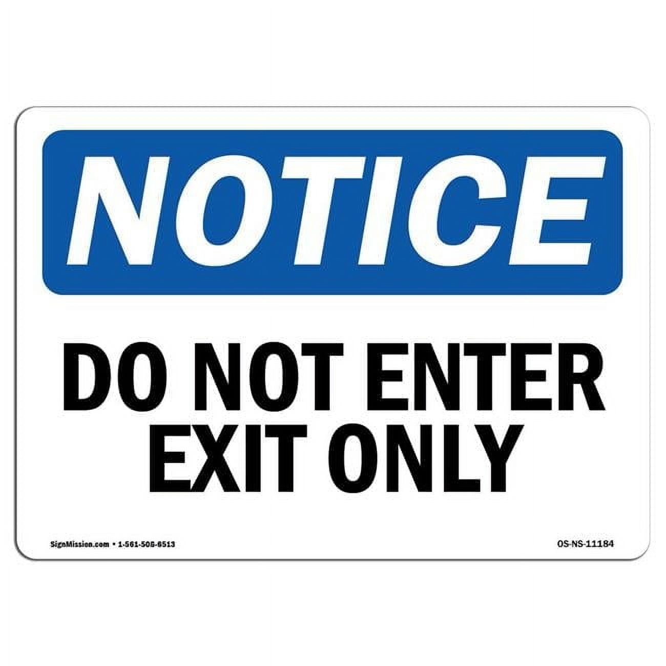 7 x 10 in. OSHA Notice Sign - Do Not Enter Exit Only - Walmart.com