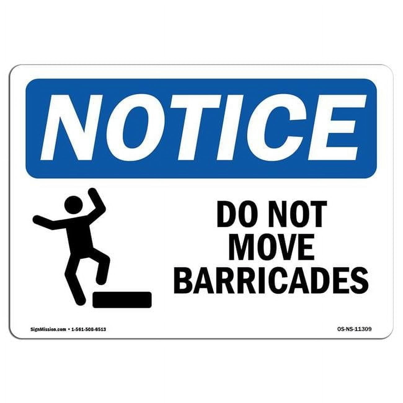 7 x 10 in. OSHA Notice Sign - Do Not Move Barricades - Walmart.com