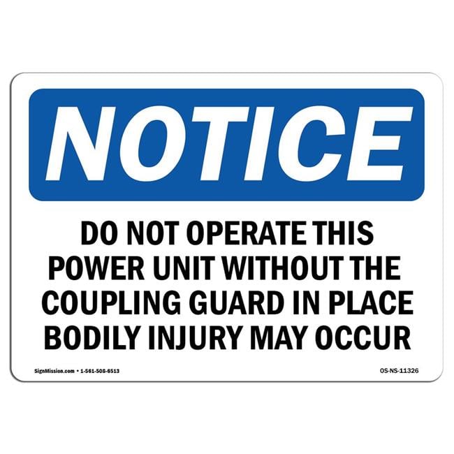 7 x 10 in. OSHA Notice Sign - Do Not Operate This Power Unit without ...