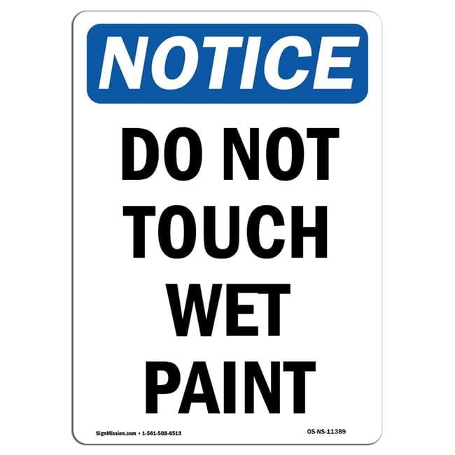 7 x 10 in. OSHA Notice Sign - Do Not Touch Wet Paint - Walmart.com