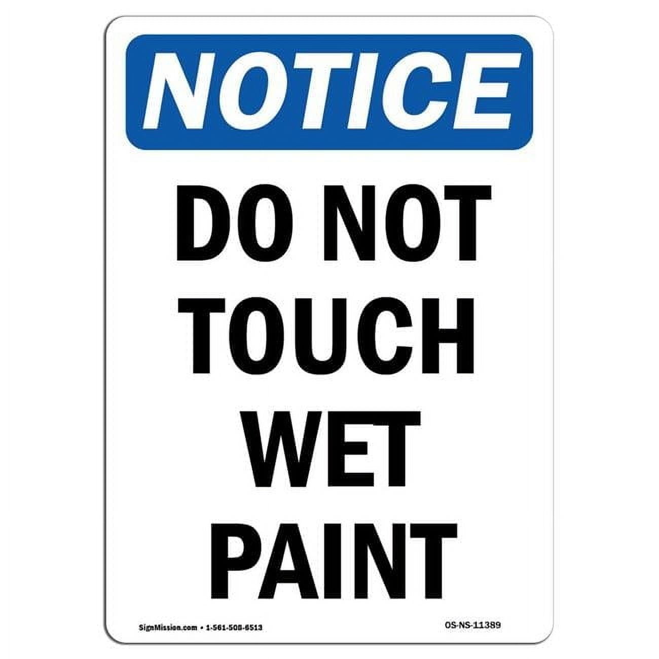 7 x 10 in. OSHA Notice Sign - Do Not Touch Wet Paint - Walmart.com
