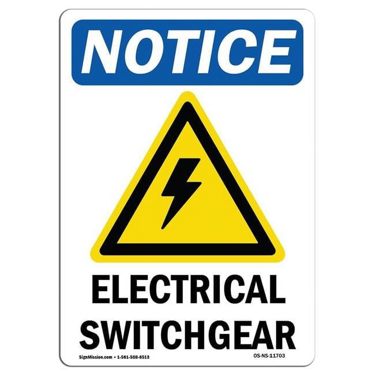7 x 10 in. OSHA Notice Sign - Electrical Switchgear - Walmart.com