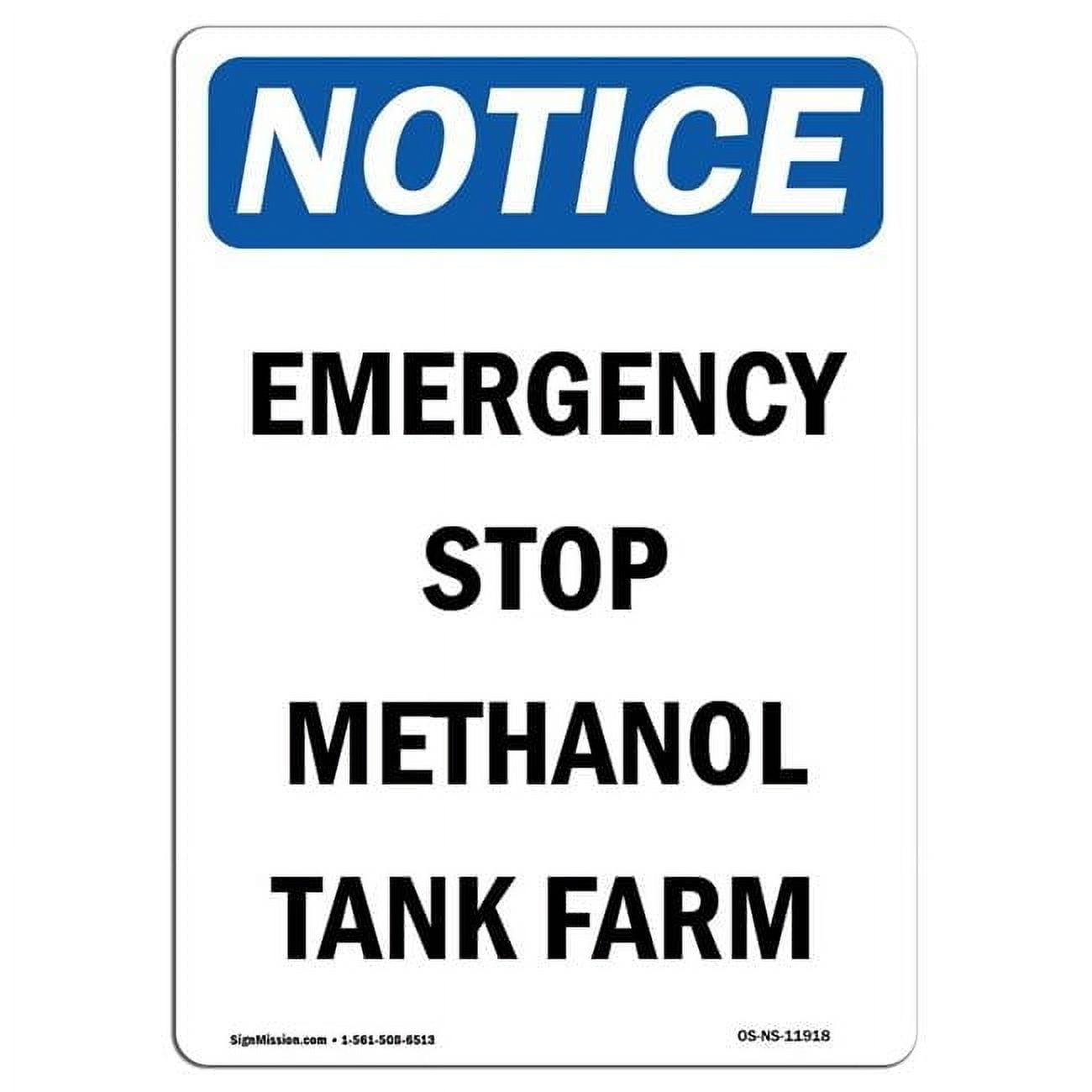 7 x 10 in. OSHA Notice Sign - Emergency Stop Methanol Tank Farm ...