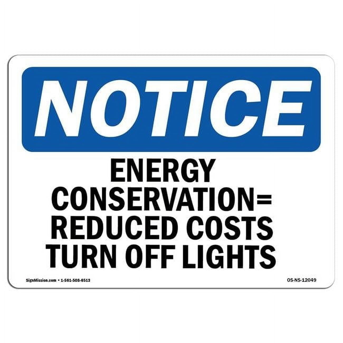 7 x 10 in. OSHA Notice Sign - Energy Conservation Equal to Reduced ...