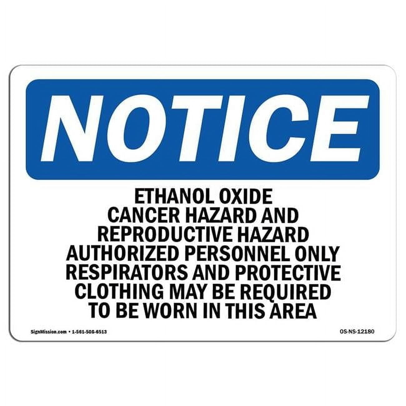 7 x 10 in. OSHA Notice Sign - Ethylene Oxide Cancer Hazard ...