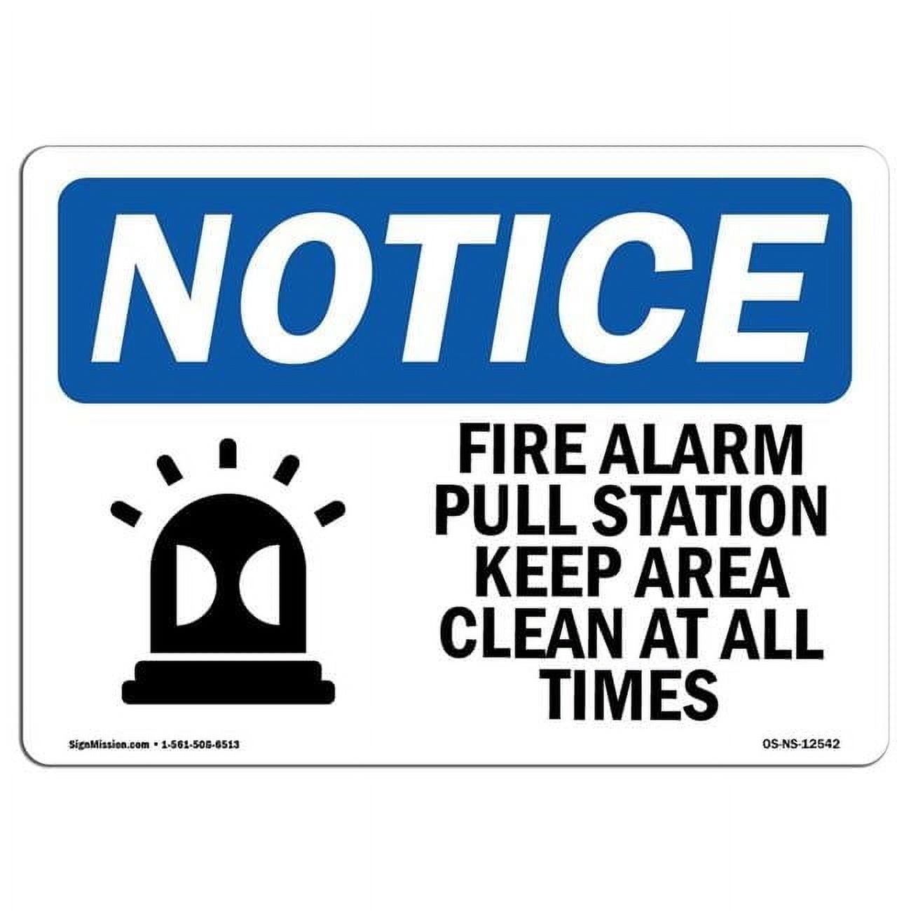 7 x 10 in. OSHA Notice Sign - Fire Alarm Pull Station Keep - Walmart.com