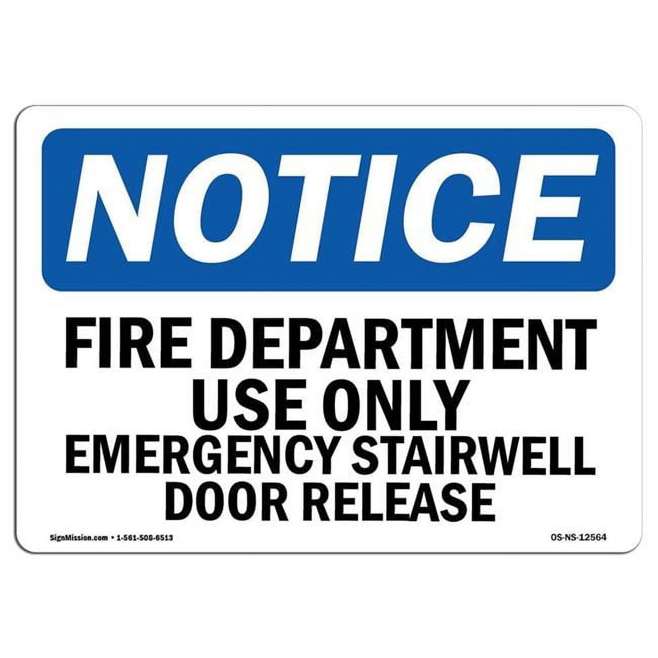7 x 10 in. OSHA Notice Sign - Fire Department Use Only Emergency ...