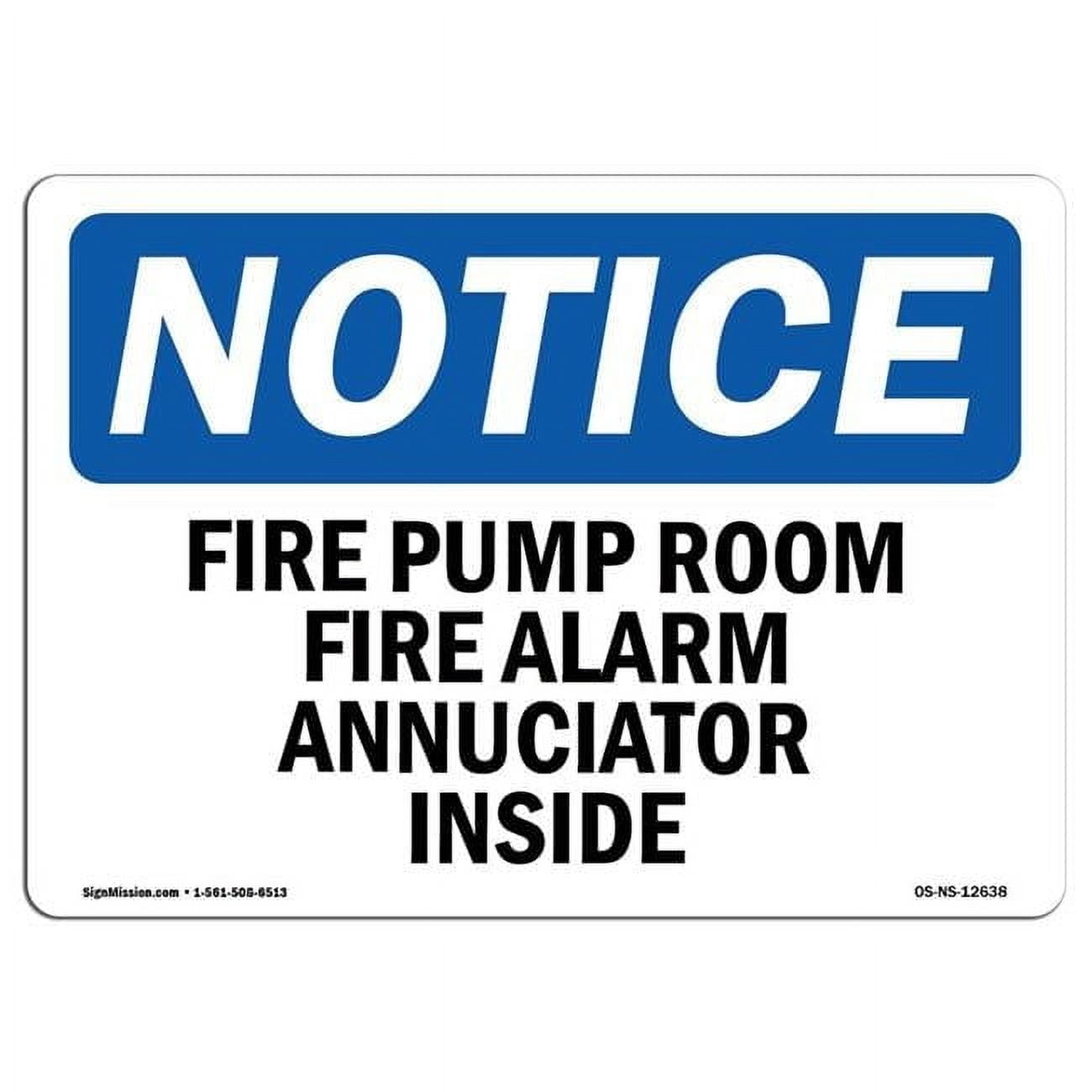 7 x 10 in. OSHA Notice Sign - Fire Pump Room Fire Alarm Annunciator ...