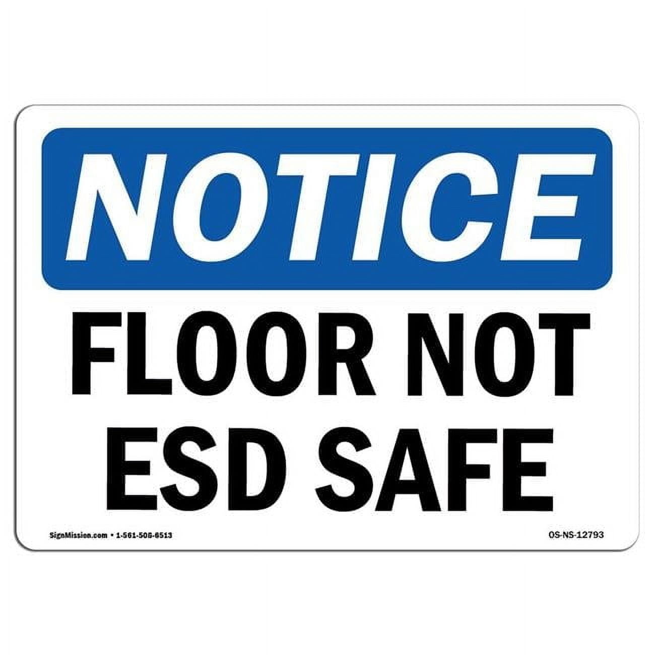 7 x 10 in. OSHA Notice Sign - Floor Not ESD Safe - Walmart.com