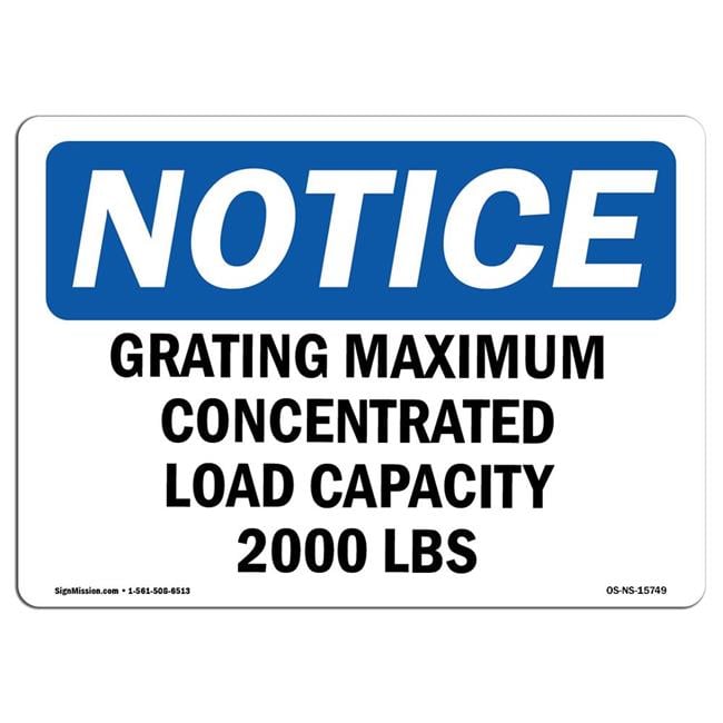 7 x 10 in. OSHA Notice Sign - Grating Maximum Concentrated Load ...