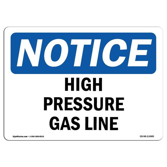 7 x 10 in. OSHA Notice Sign - High Pressure Gas Line - Walmart.com