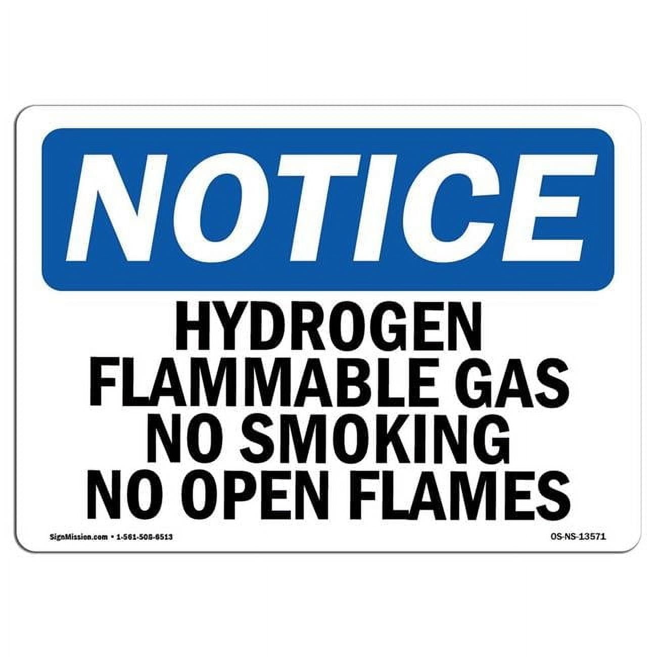 7 x 10 in. OSHA Notice Sign - Hydrogen Flammable Gas No Smoking No Open ...