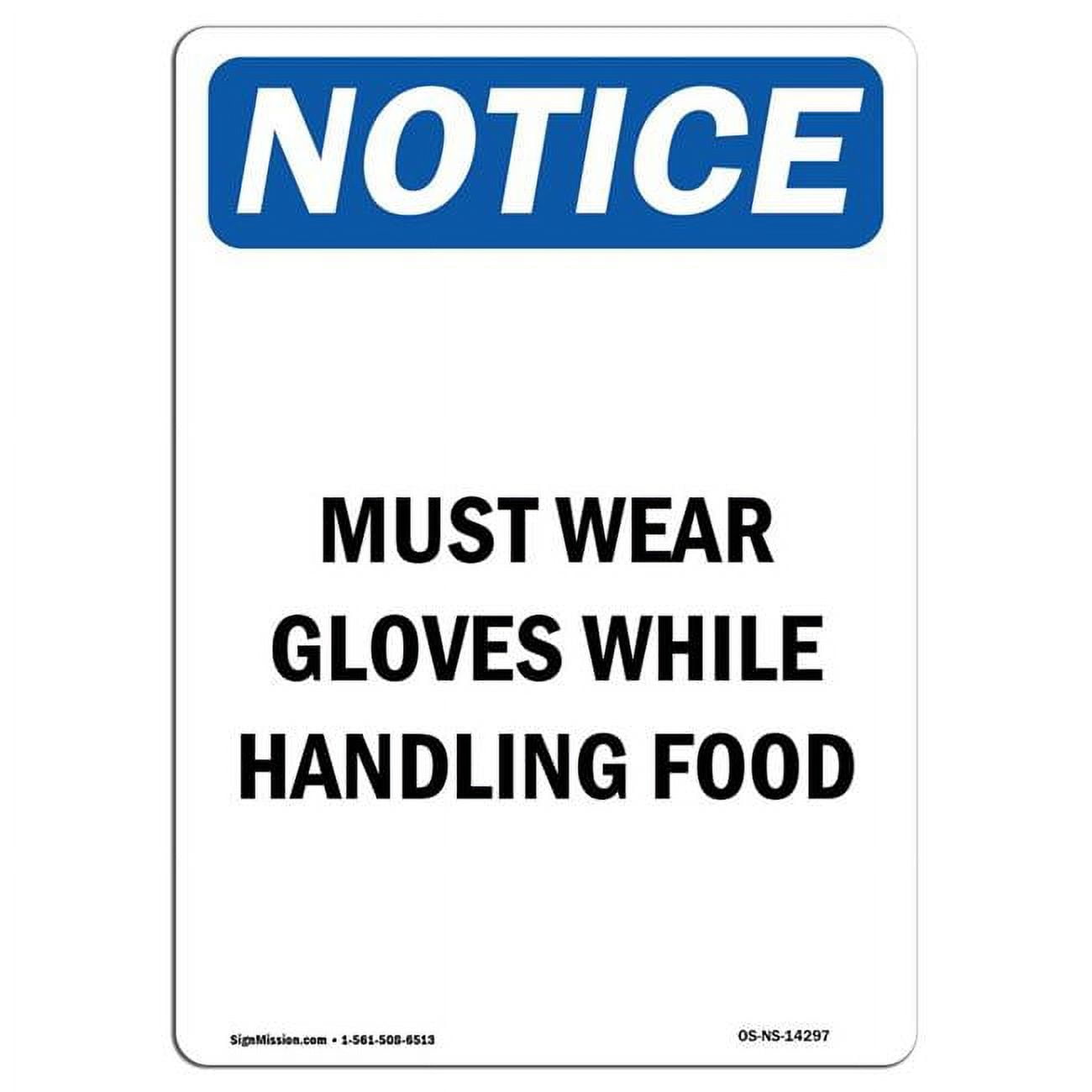 7 x 10 in. OSHA Notice Sign - Must Wear Gloves While Handling Food ...