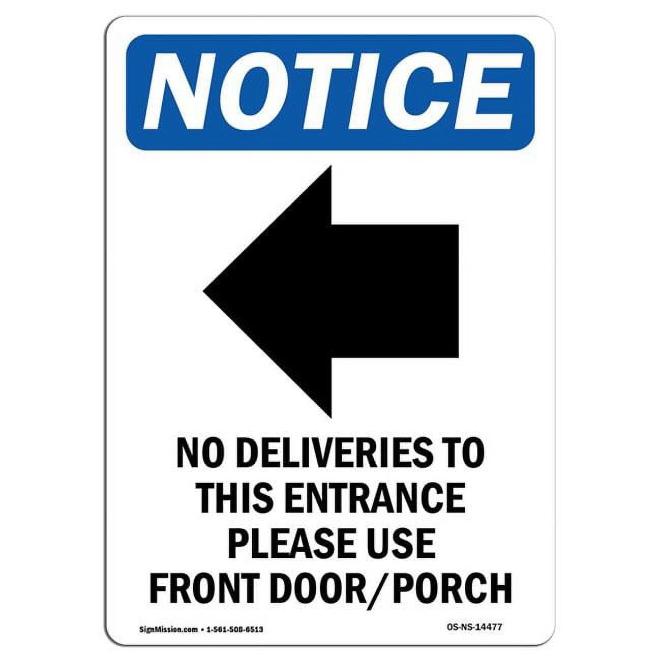7 x 10 in. OSHA Notice Sign - No Deliveries to This Enterence Please ...
