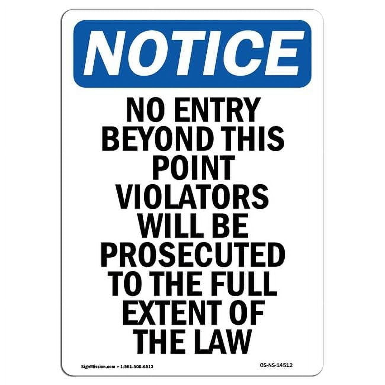 7 x 10 in. OSHA Notice Sign - No Entry Beyond This Point Violators ...