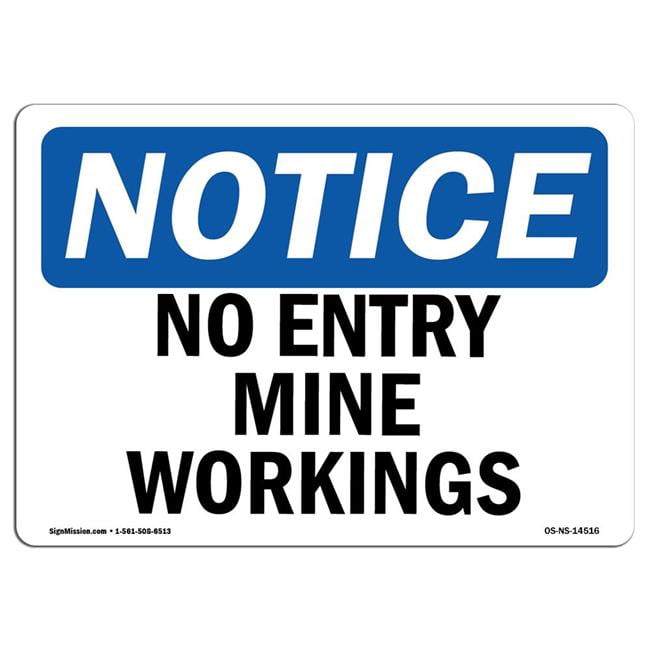 7 x 10 in. OSHA Notice Sign - No Entry Mine Workings - Walmart.com
