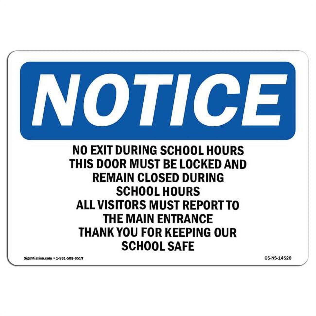 7 x 10 in. OSHA Notice Sign - No Exit During School Hours This Door ...