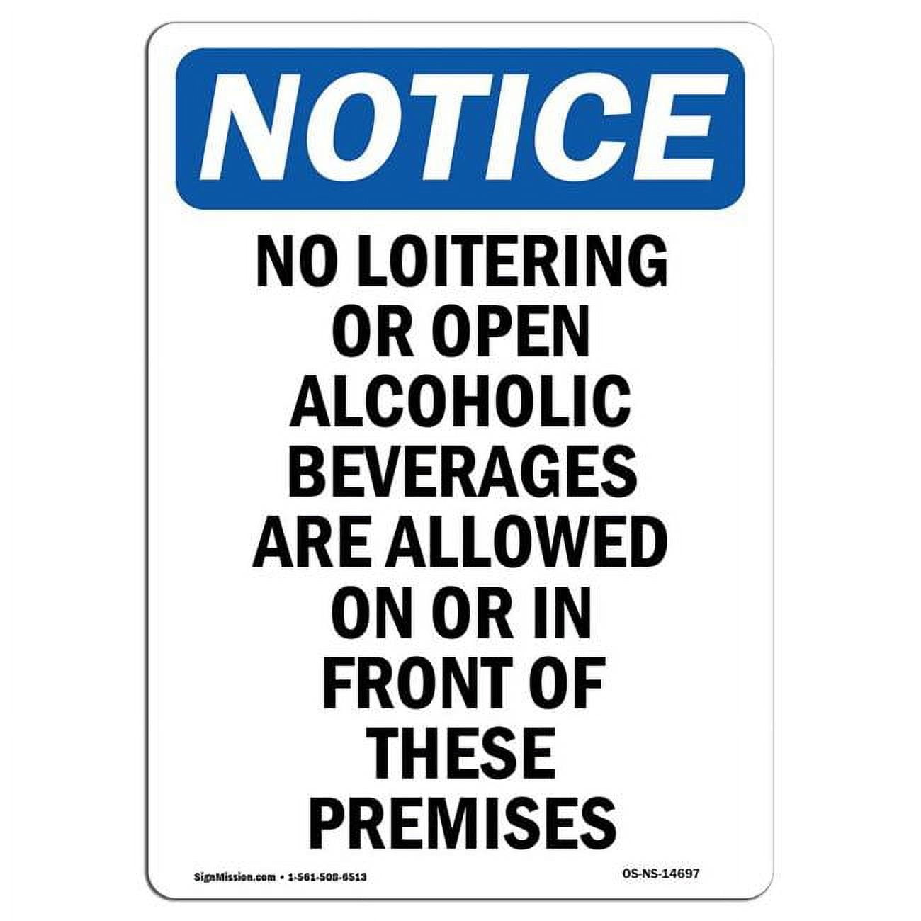 7 x 10 in. OSHA Notice Sign - No Loitering or Open Alcoholic - Walmart.com