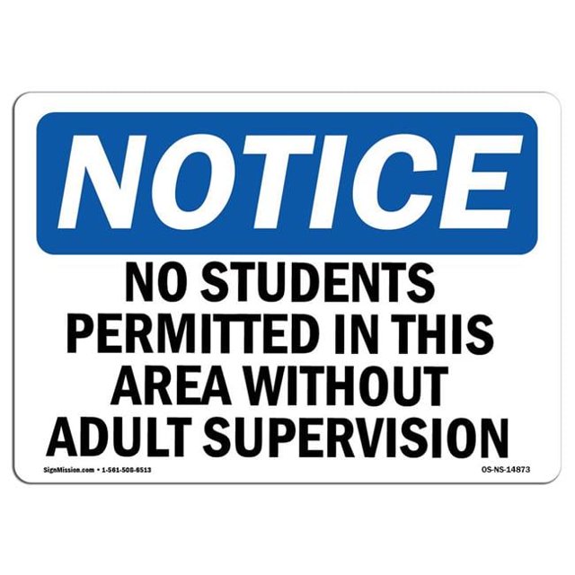 7 x 10 in. OSHA Notice Sign - No Students Permitted in This Area ...