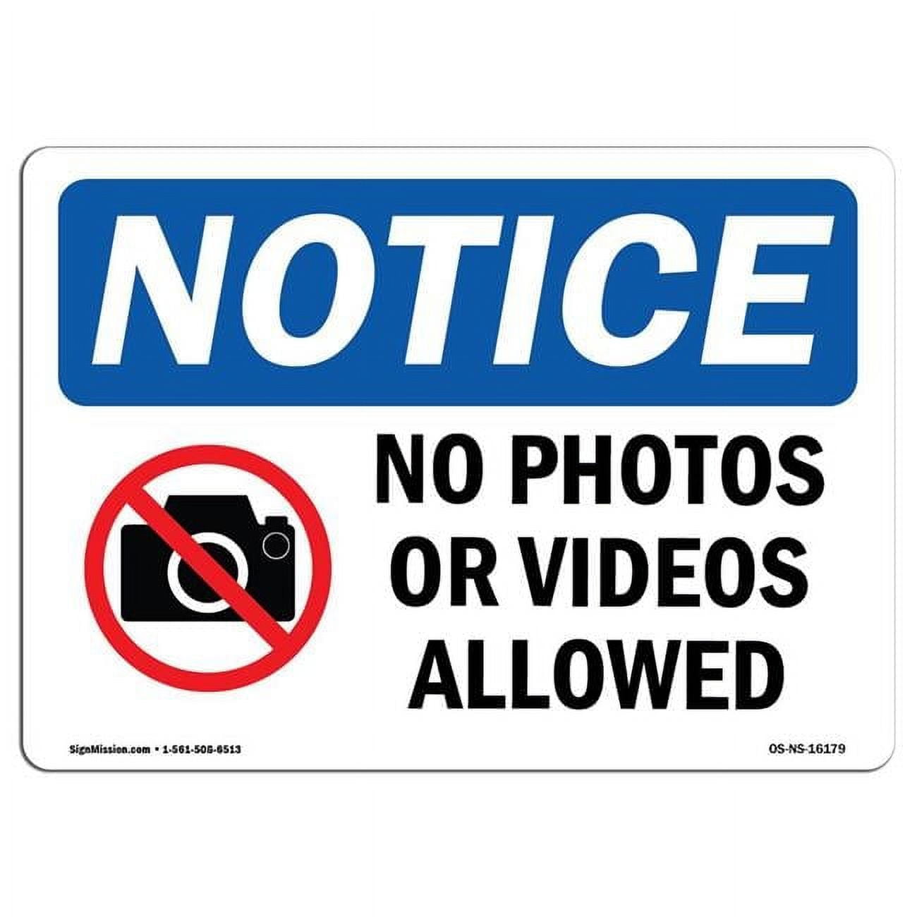 7 x 10 in. OSHA Notice Sign - Notice No Photos or Video Allowed ...