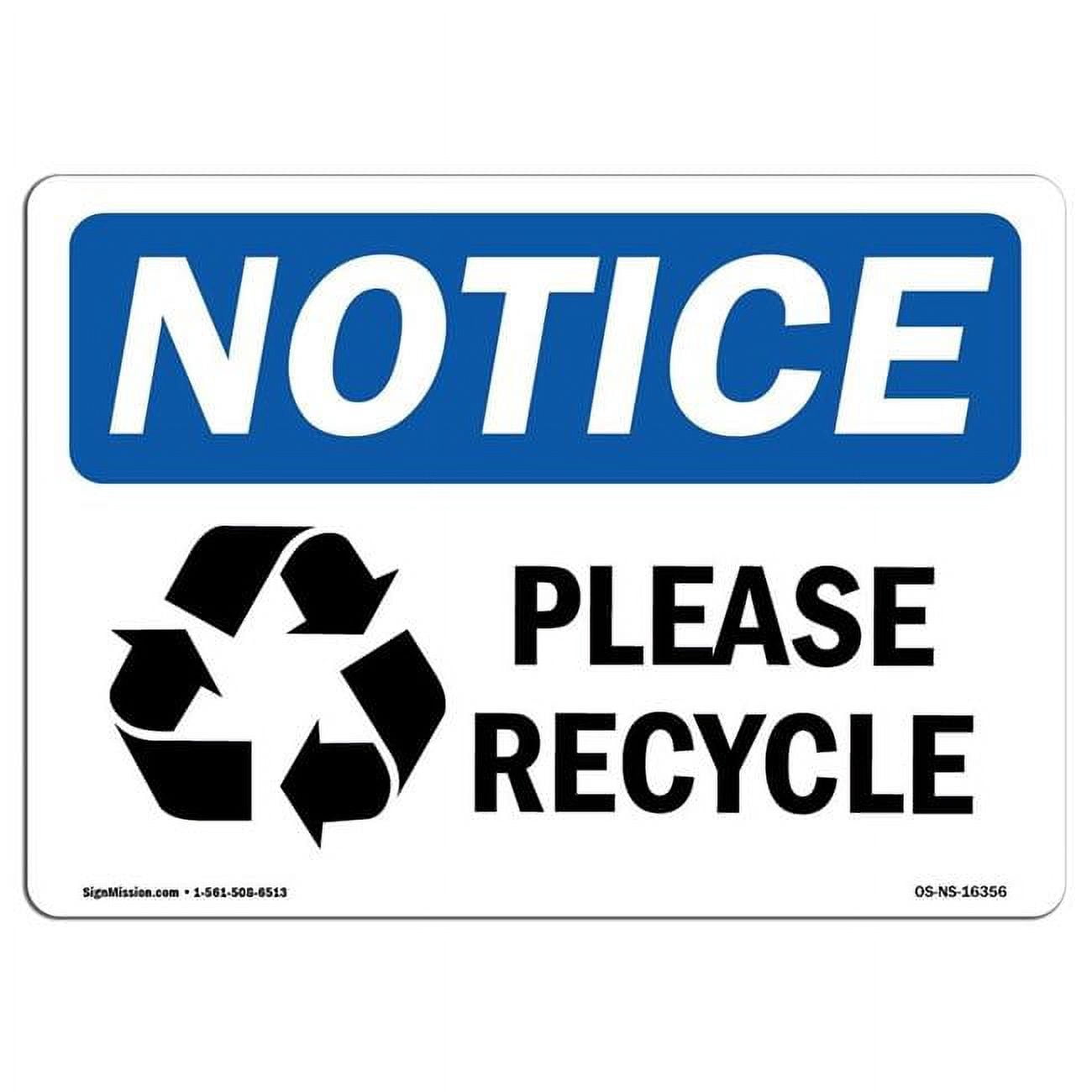 7 x 10 in. OSHA Notice Sign - Notice Please Recycle - Walmart.com