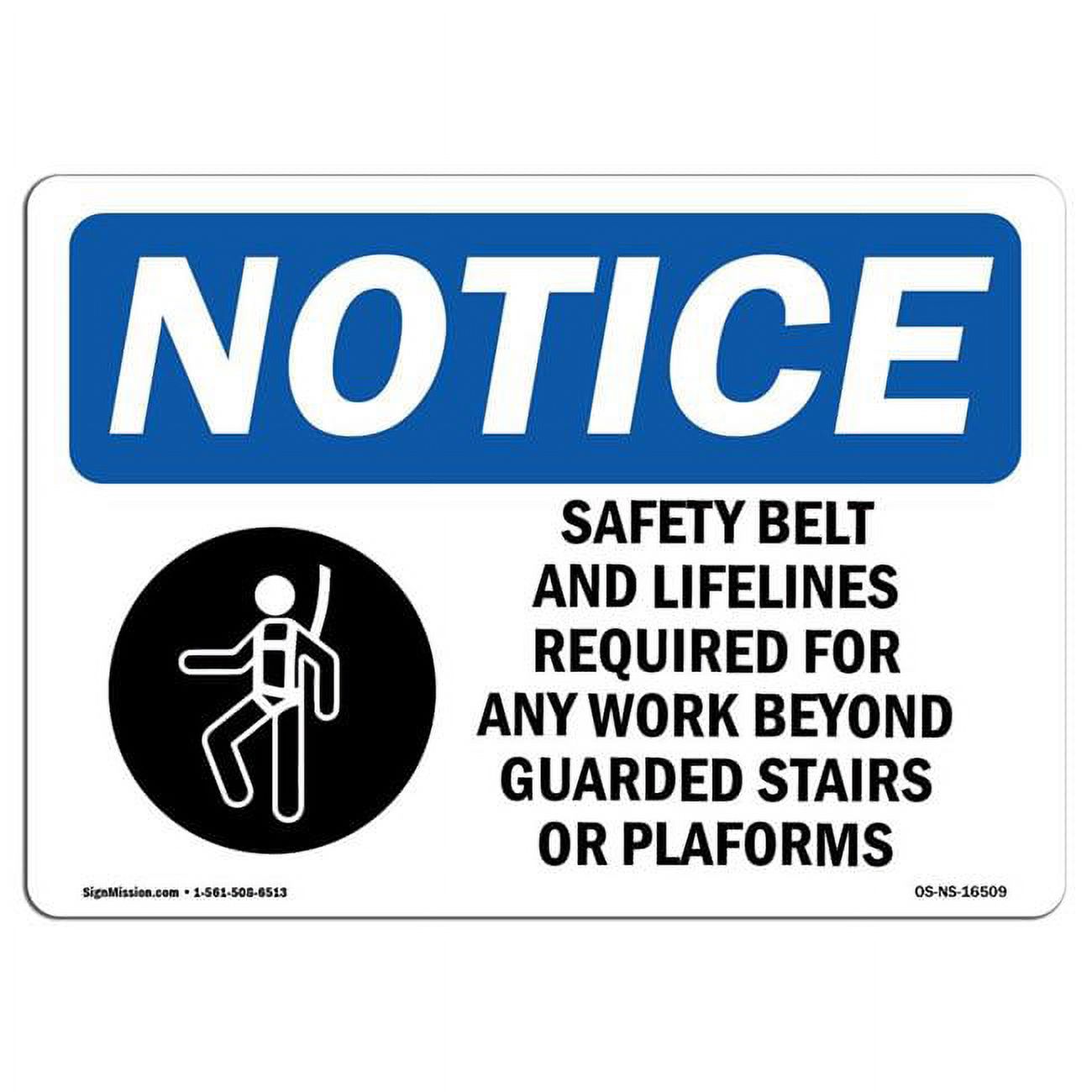 7 x 10 in. OSHA Notice Sign - Notice Safety Belts & Lifelines Required ...