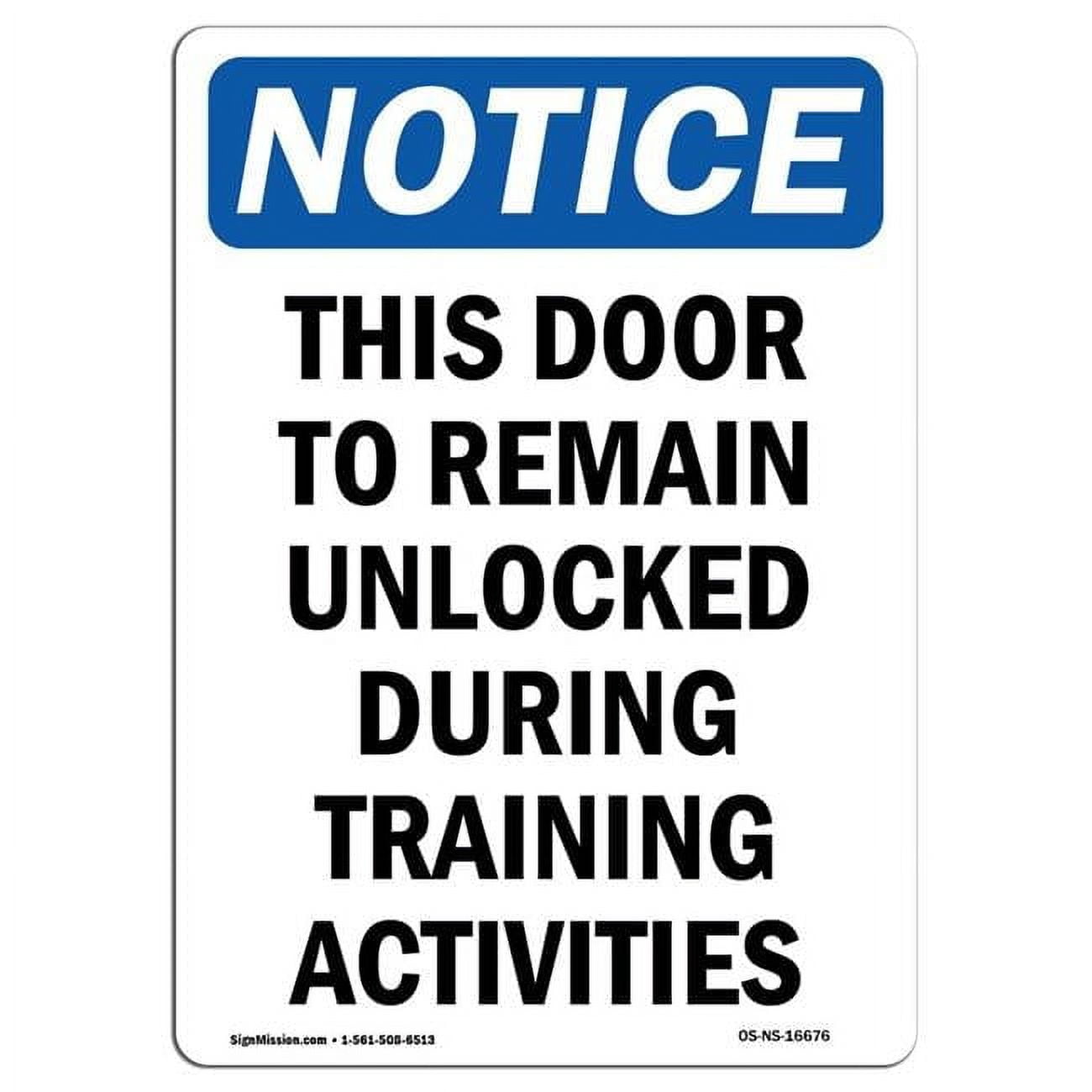 7 x 10 in. OSHA Notice Sign - Notice This Door to Remain Unlocked ...