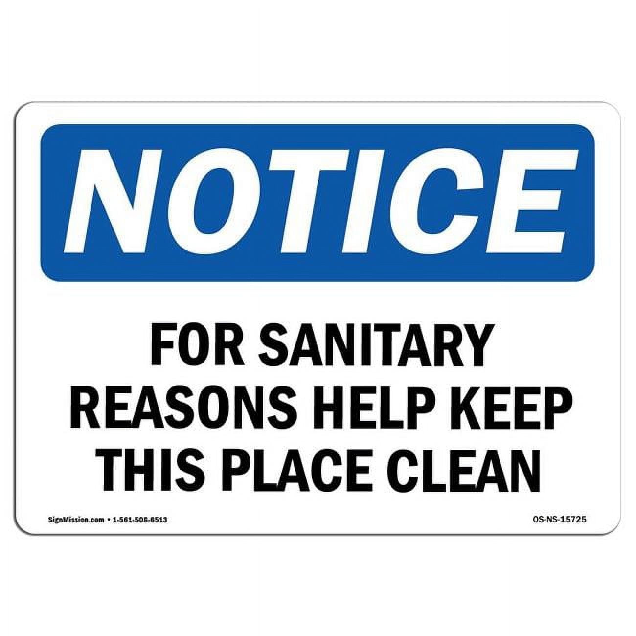 7 x 10 in. OSHA Notice Sign - Notice for Sanitary Reasons Keep This ...
