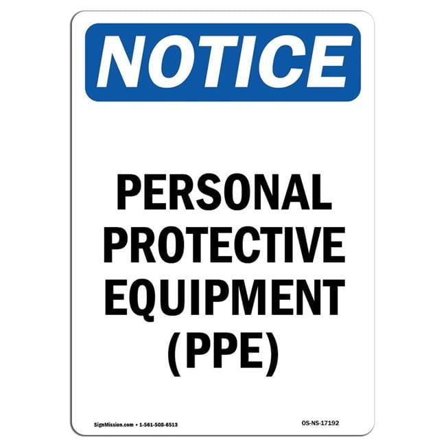 7 x 10 in. OSHA Notice Sign - Personal Protective Equipment PPE ...