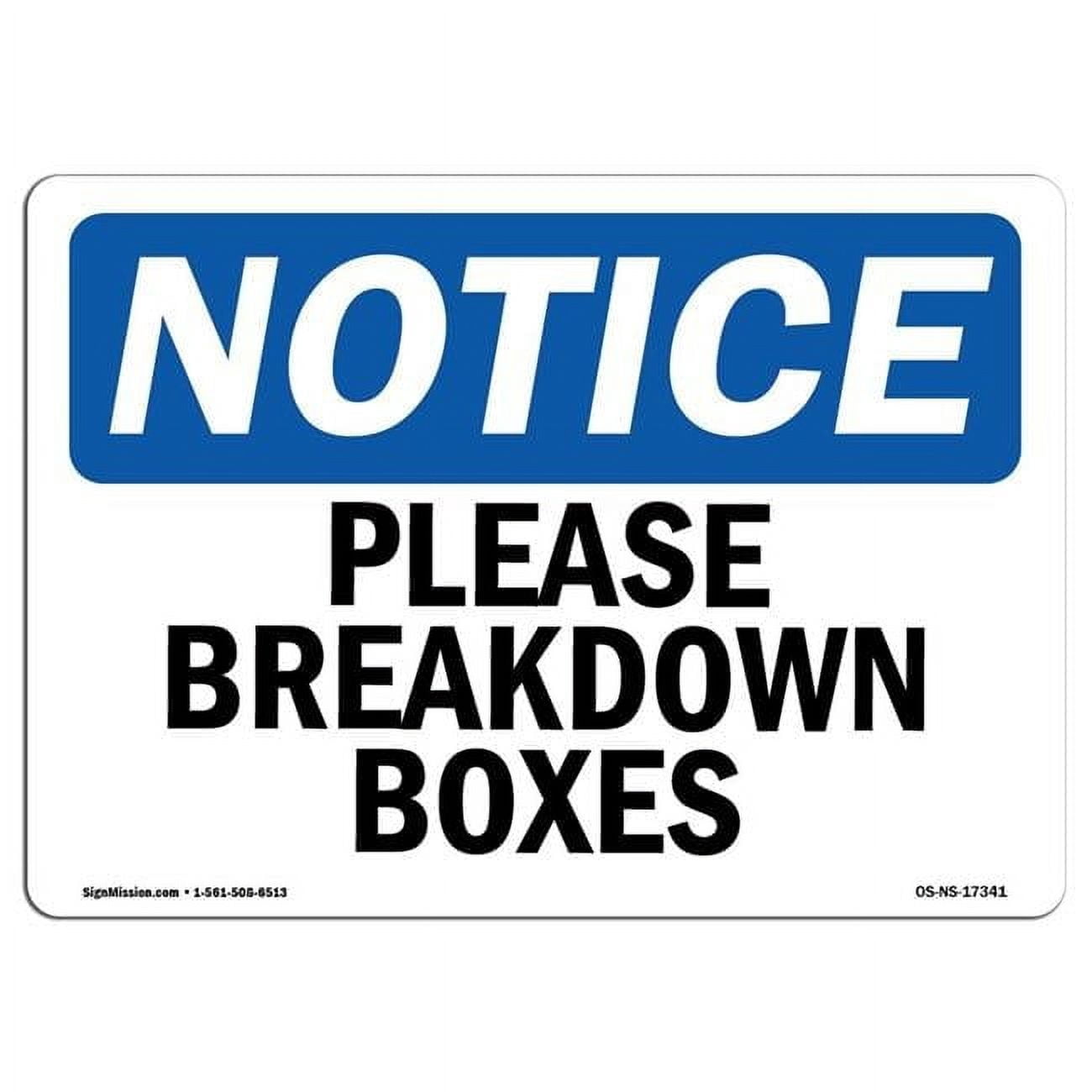 7 x 10 in. OSHA Notice Sign - Please Breakdown Boxes - Walmart.com