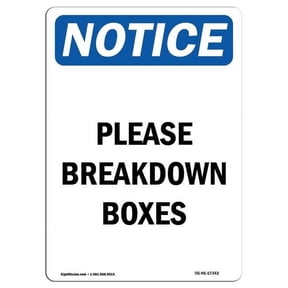 Please Break Down Boxes Sign