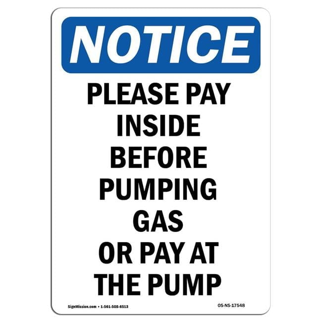 7 x 10 in. OSHA Notice Sign - Please Pay Inside Before Pumping ...