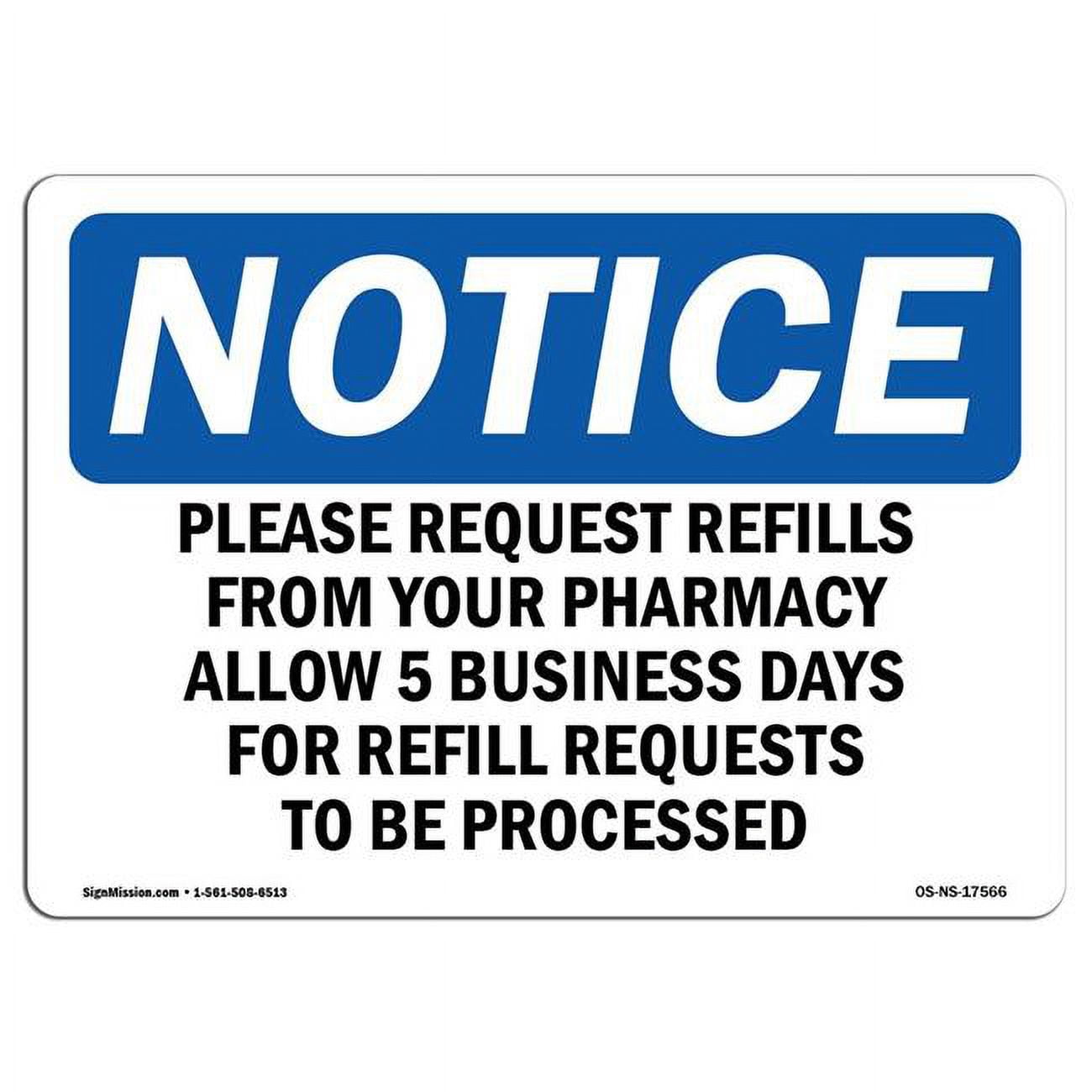 7 x 10 in. OSHA Notice Sign - Please Request Refills From Your Pharmacy ...