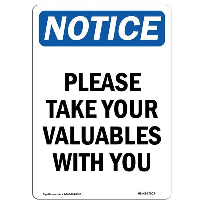 7 x 10 in. OSHA Notice Sign - Please Take Your Valuables with You ...