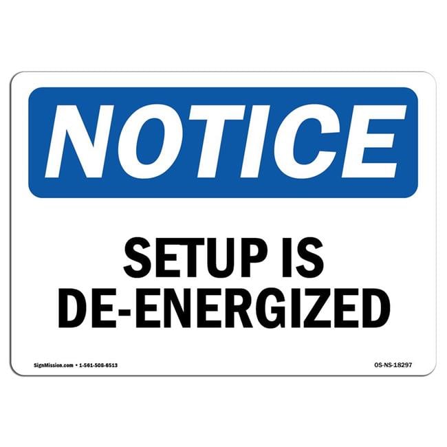 7 x 10 in. OSHA Notice Sign - Setup is De-Energized - Walmart.com