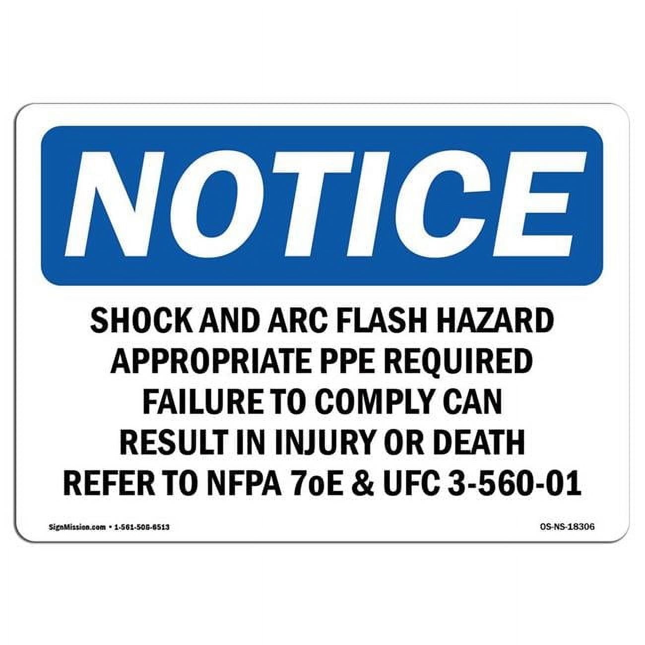 7 x 10 in. OSHA Notice Sign - Shock & ARC Flash Hazard Appropriate PPE ...